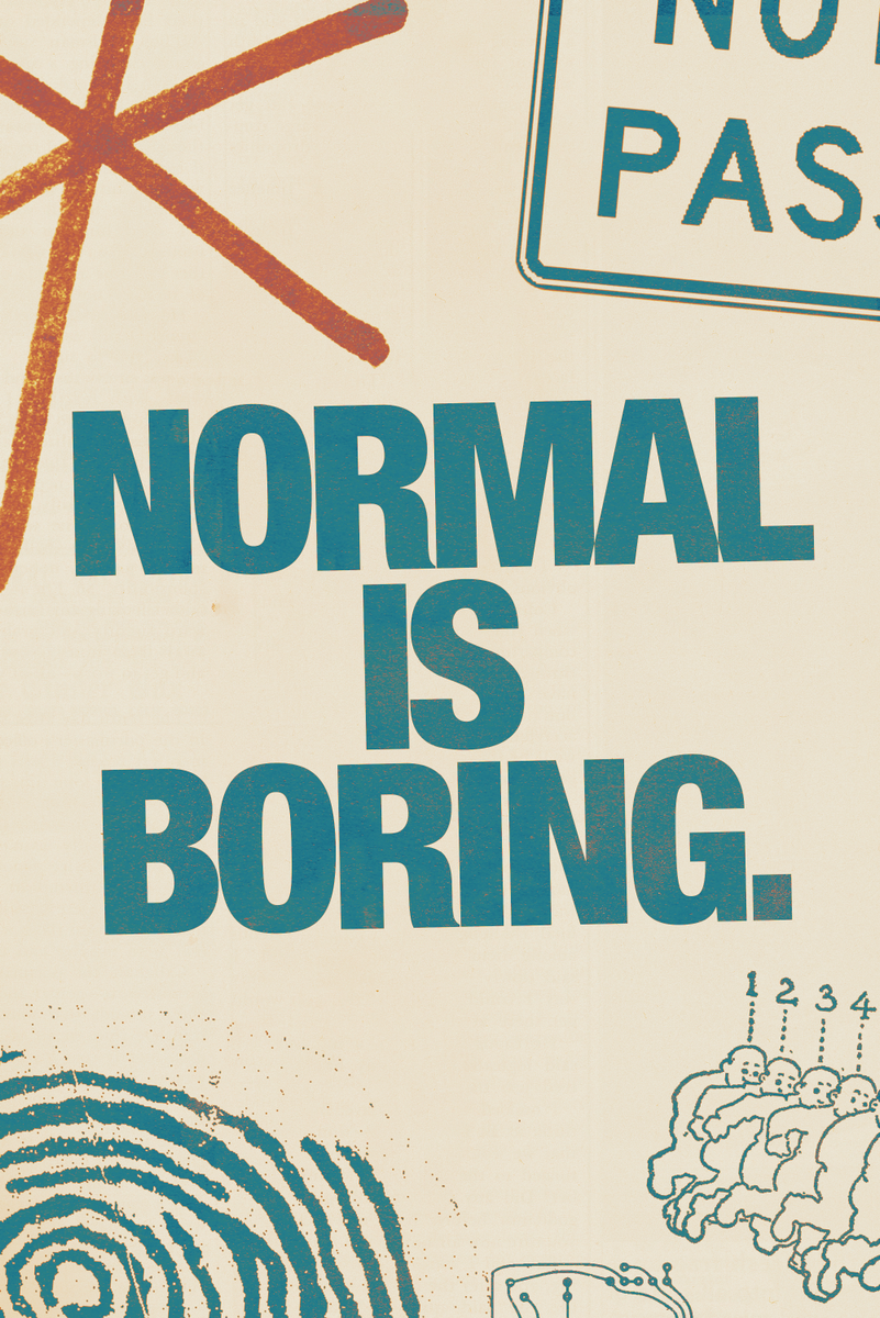 Normal Is Boring' Poster – PRNTD